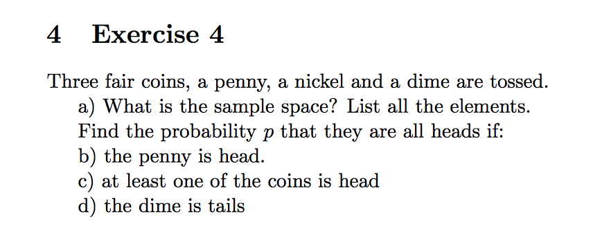 Solved 4 Exercise 4 Three fair coins, a penny, a nickel and | Chegg.com