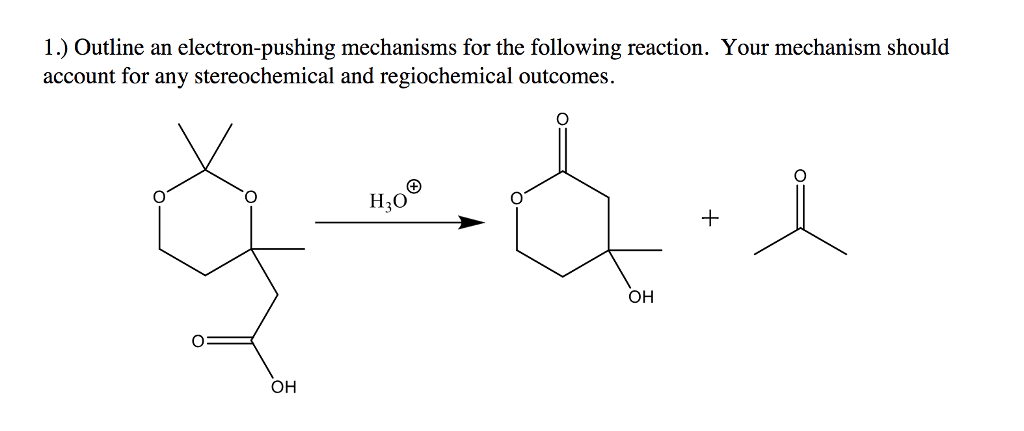 Solved 1.) Outline an electron-pushing mechanisms for the | Chegg.com