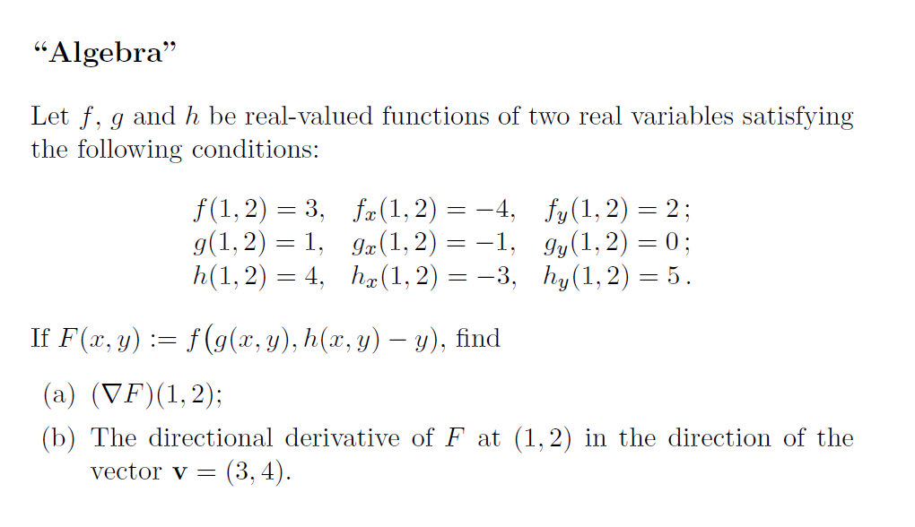 Solved Let f, g and h be real-valued functions of two real | Chegg.com Solved Let f, g and h be real-valued functions of two real | Chegg.com