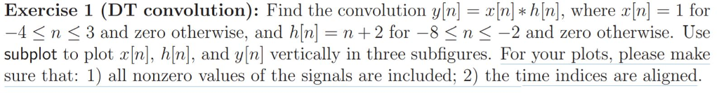 Solved Exercise l (DT convolution): Find the convolution | Chegg.com