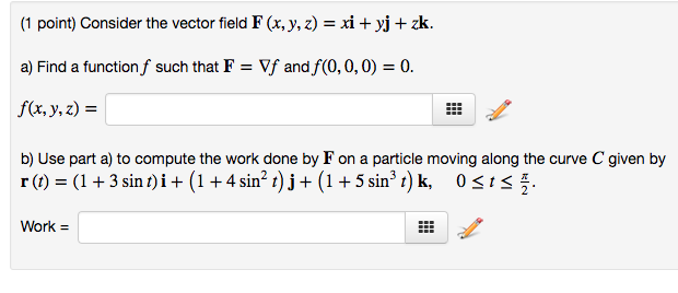 Solved Consider the vector field F (x, y, z) = xi + yj + zk. | Chegg.com