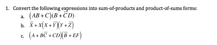 Solved 1. Convert the following expressions into | Chegg.com