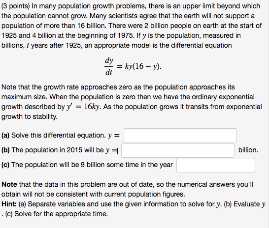 Solved (3 points) In many population growth problems, there | Chegg.com