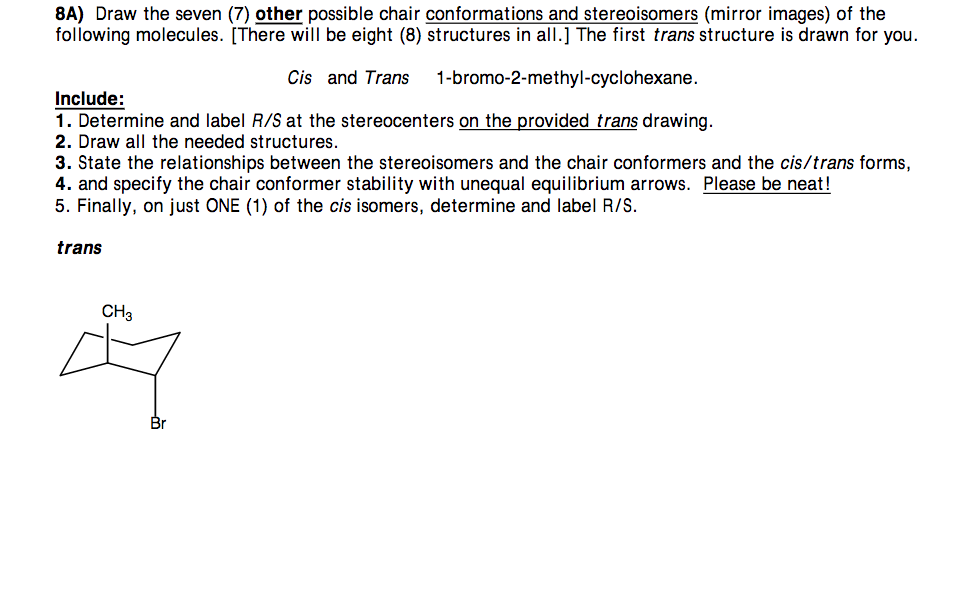 Solved Draw the seven (7) other possible chair conformations | Chegg.com