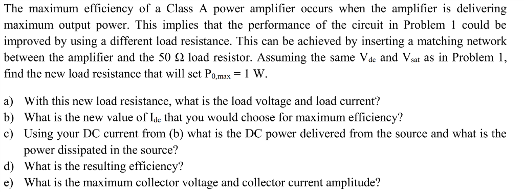 Solved The maximum efficiency of a Class A power amplifier | Chegg.com