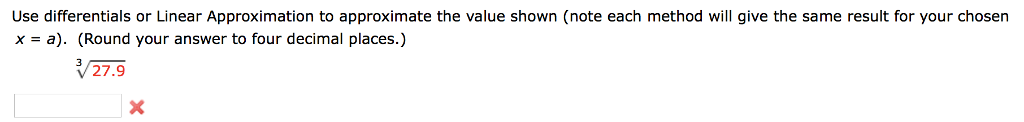 Solved Use differentials or Linear Approximation to | Chegg.com