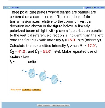 Solved Three polarizing plates whose planes are parallel are | Chegg.com