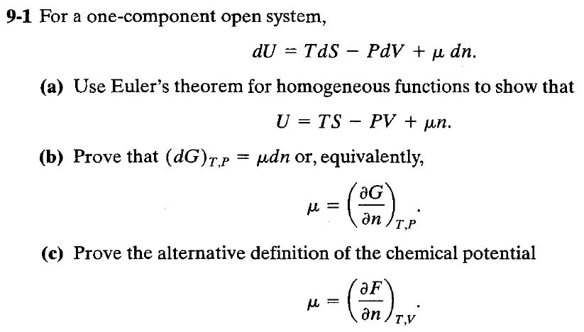 Solved For a one-component open system, dU = T dS - PdV + mu | Chegg.com