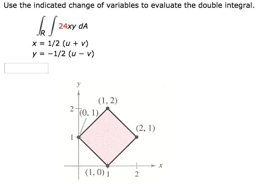 Solved Use the indicated change of variables to evaluate the | Chegg.com