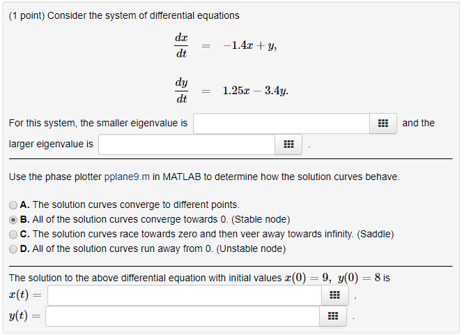 Solved (1 point) Consider the system of differential | Chegg.com