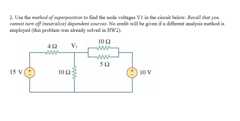 Solved Use the method of superposition to find the node | Chegg.com