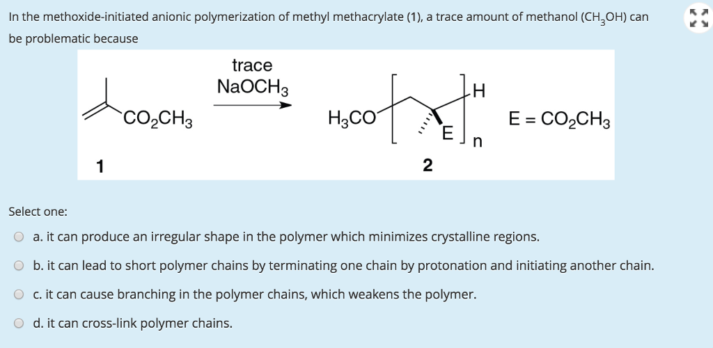 In the methoxide-initiated anionic polymerization of | Chegg.com