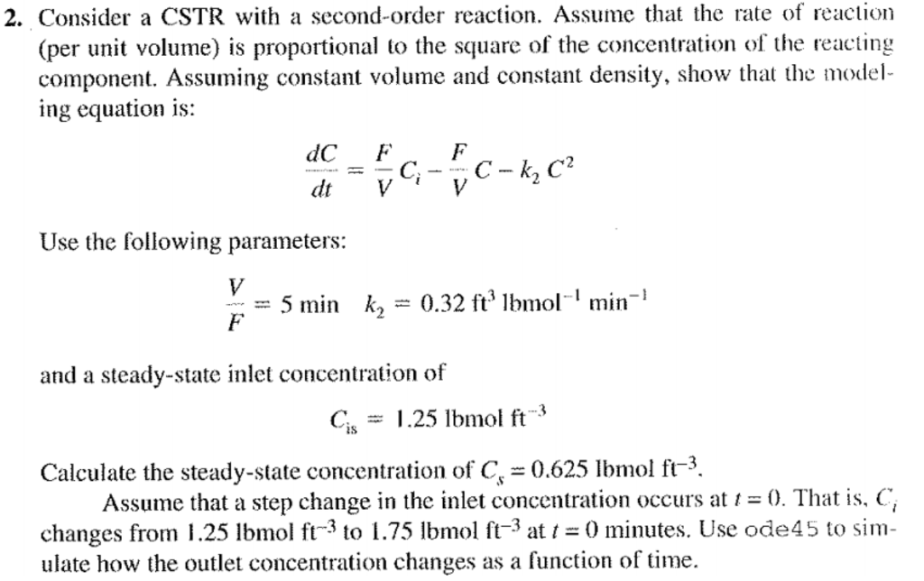 2 Consider A CSTR With A Second order Reaction Chegg 2-consider-a-cstr-with-a-second-order-reaction-chegg
