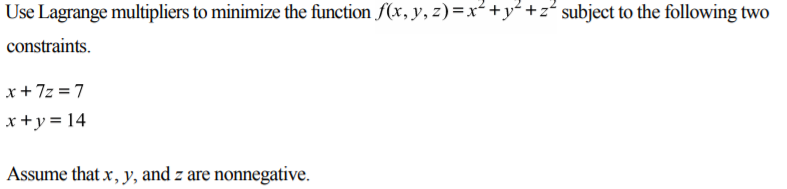 Solved Use Lagrange multipliers to minimize the function /x, | Chegg.com