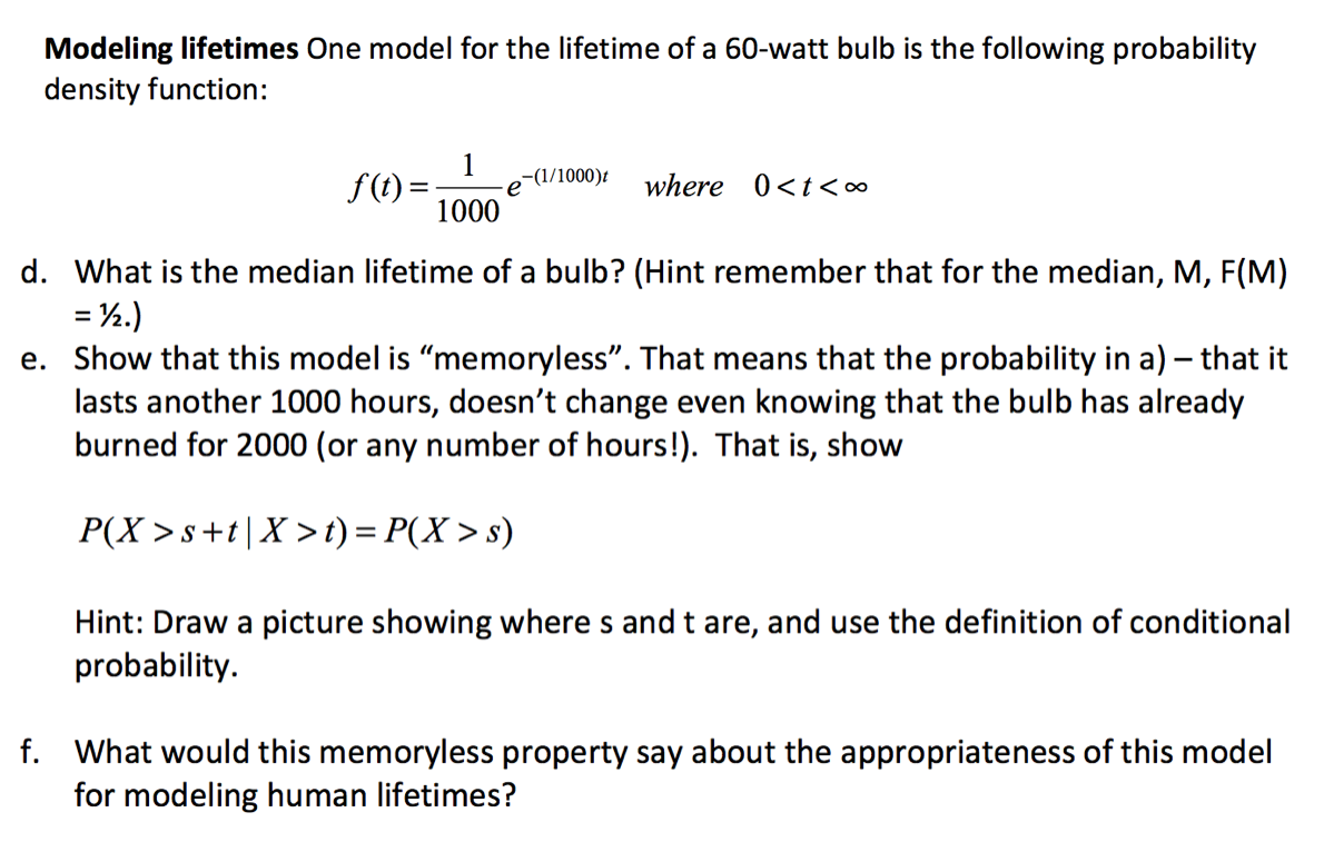 Solved Modeling lifetimes One model for the lifetime of a | Chegg.com