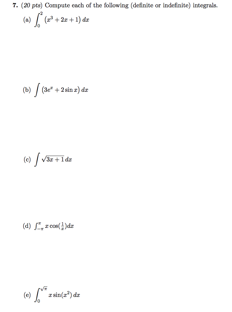 Solved 7. (20 pts) Compute each of the following (definite | Chegg.com
