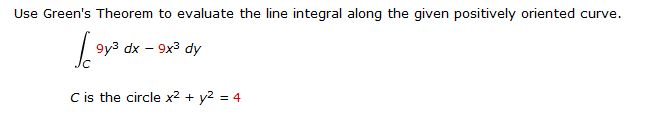 Solved: Use Green's Theorem To Evaluate The Line Integral ... | Chegg.com