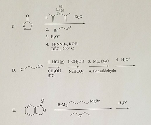 Solved LiO Cu Et2O c. 2. Br 3. H30 4. H2NNH2, KOH DEG, 200 C | Chegg.com