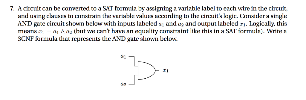 Solved 7. A circuit can be converted to a SAT formula by | Chegg.com
