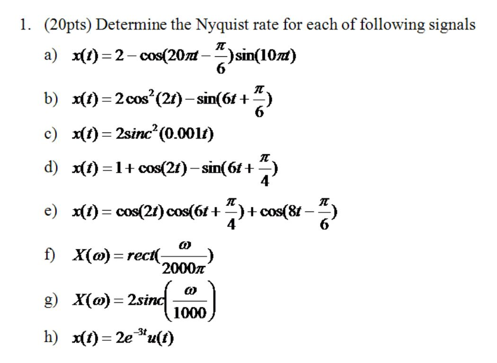 Solved (20pts) Determine the Nyquist rate for each of | Chegg.com