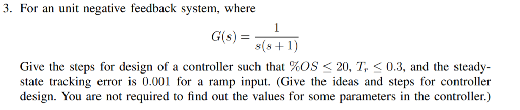 Solved . For an unit negative feedback system, where G(s) = | Chegg.com