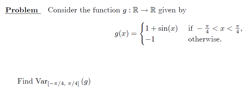 Solved Problem Consider the function g : R right arrow R | Chegg.com