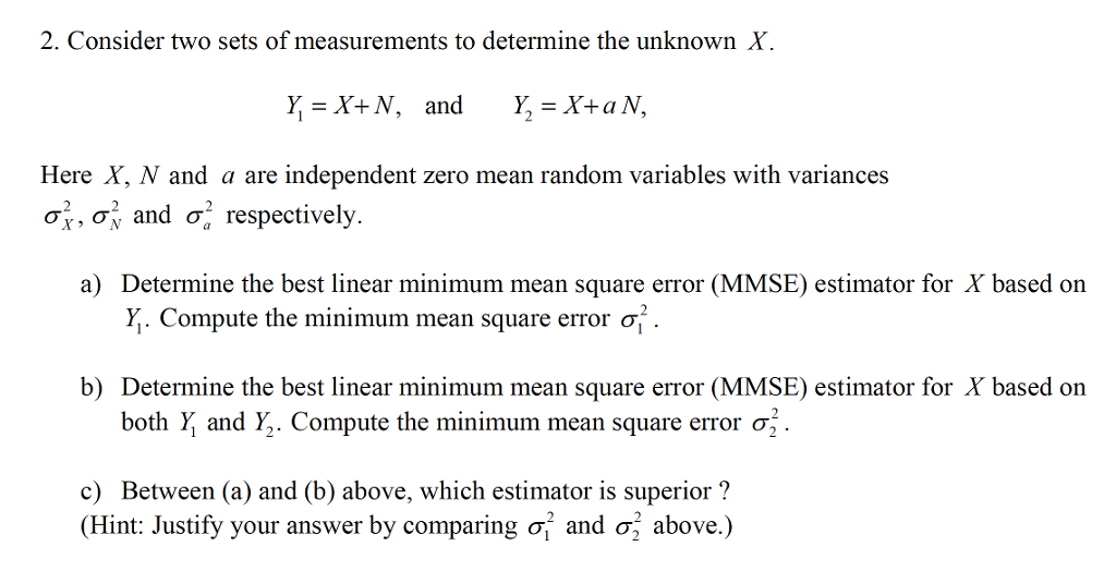 2. Consider two sets of measurements to determine the | Chegg.com