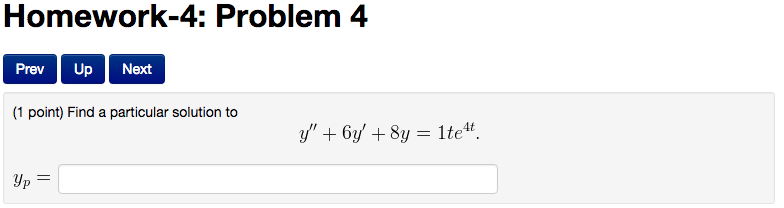Solved Homework-4: Problem 4 (1 point) Find a particular | Chegg.com