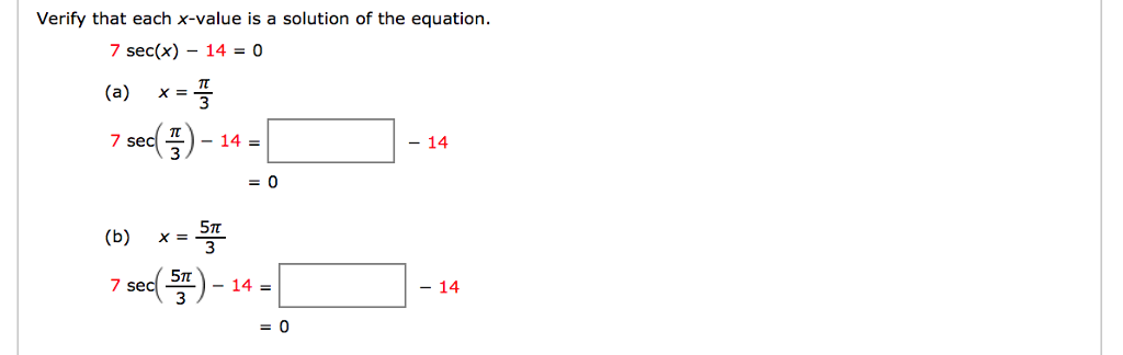 Solved Verify that each x-value is a solution of the | Chegg.com