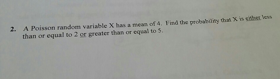 Solved A Poisson random variable X has a mean of 4. Find the | Chegg.com