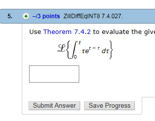 Use Theorem 7.4.2 to evaluate the given Laplace | Chegg.com