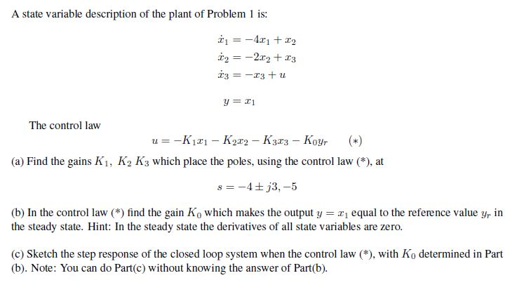 Solved A state variable description of the plant of Problem | Chegg.com