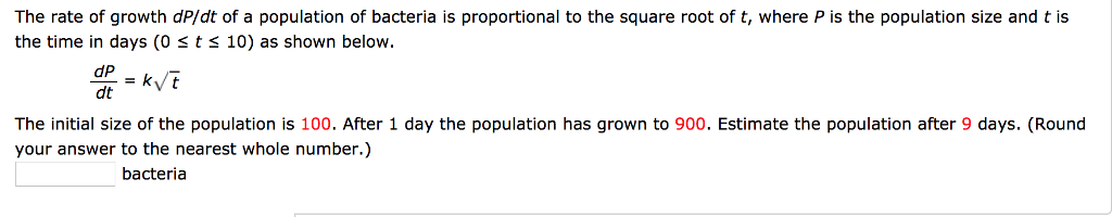 Solved The rate of growth dP/dt of a population of bacteria | Chegg.com