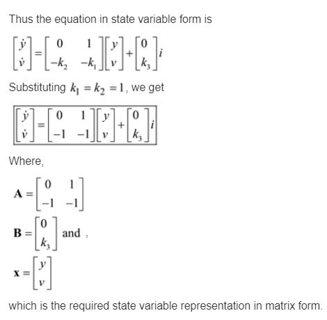 Solved Thus the equation in state variable form is | Chegg.com