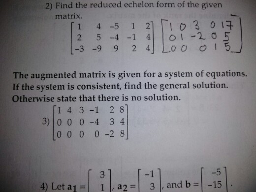 Solved the augmented matrix is given for a system is | Chegg.com