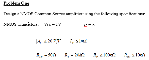 Design a NMOS Common Source amplifier using the | Chegg.com
