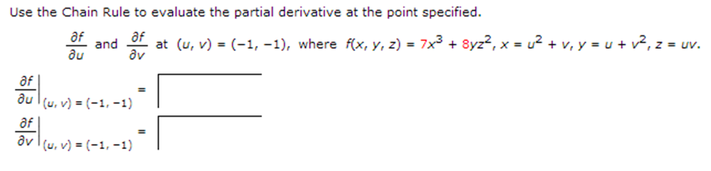 Solved Use the Chain Rule to evaluate the partial derivative | Chegg.com