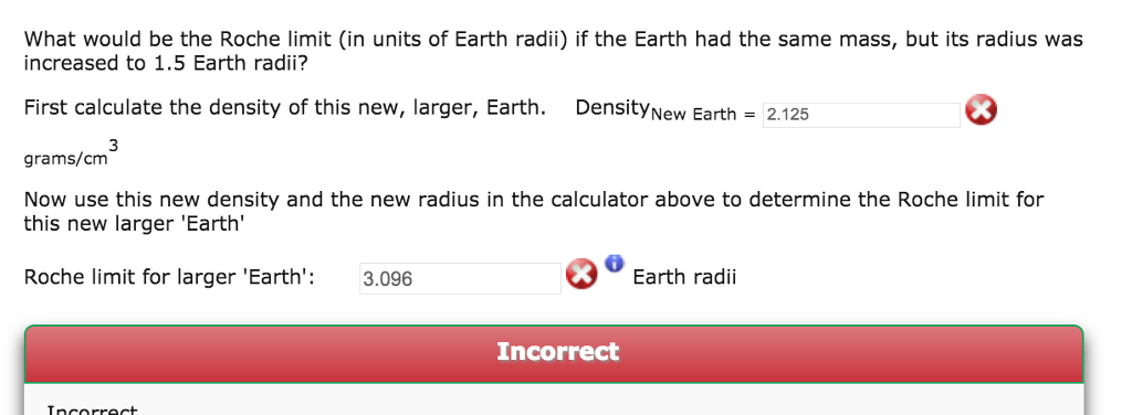 Solved What would be the Roche limit (in units of Earth | Chegg.com