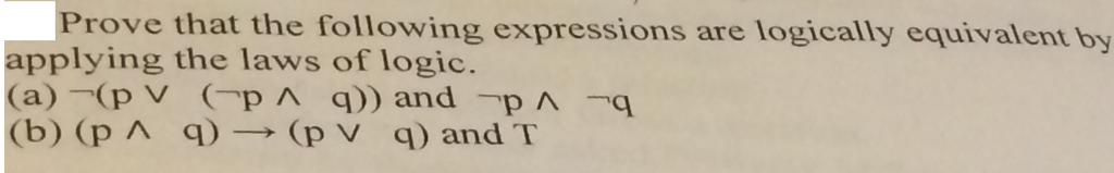 Solved Prove that the following expressions are logically | Chegg.com