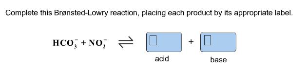 Solved Complete this Bronsted-Lowry reaction, placing each | Chegg.com