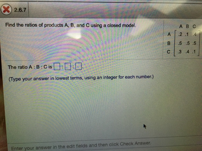 Solved Find the ratios of products A, B, and C using a | Chegg.com