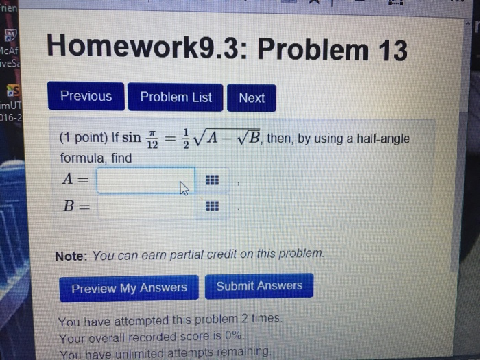 Solved If sin pi/12 = 1/2 Squareroot A - Squareroot B, then, | Chegg.com