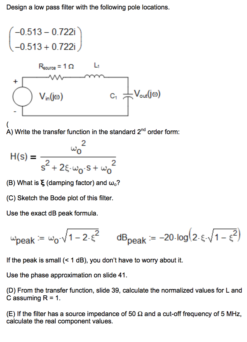 Solved Design a low pass filter with the following pole | Chegg.com