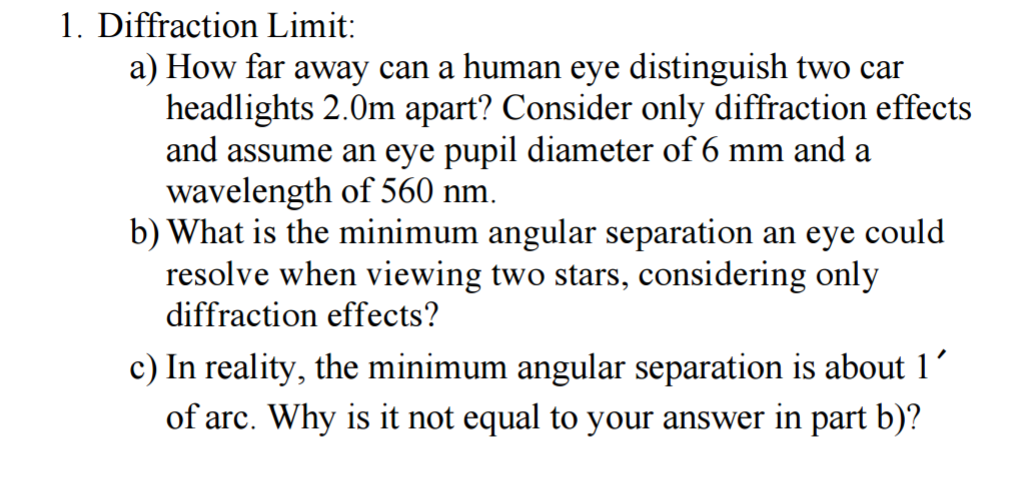 Solved Diffraction Limit How Far Away Can A Human Eye