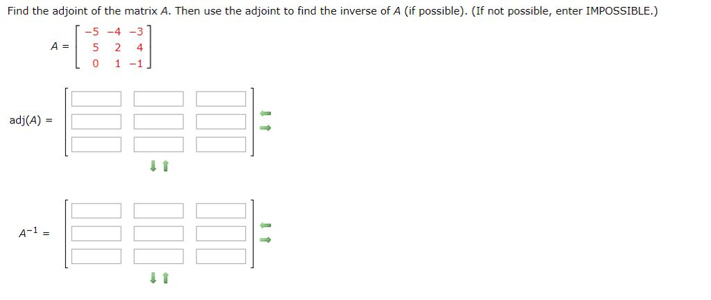 Solved Find the adjoint of the matrix A. Then use the | Chegg.com