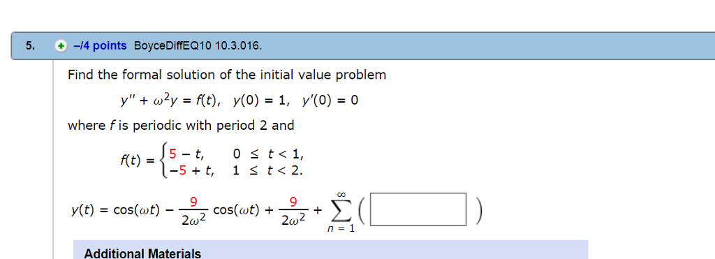 Solved 5.+-/4 points BoyceDiffEQ10 10.3.016 Find the formal | Chegg.com Solved 5.+-/4 points BoyceDiffEQ10 10.3.016 Find the formal | Chegg.com