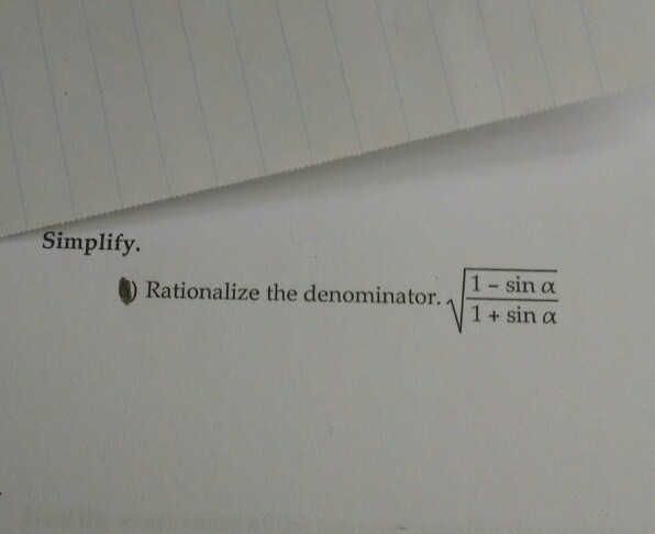Solved Simplify. 1 sin a Rationalize the denominator. 1 sin | Chegg.com