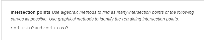 Solved Use algebraic methods to find as many intersection | Chegg.com