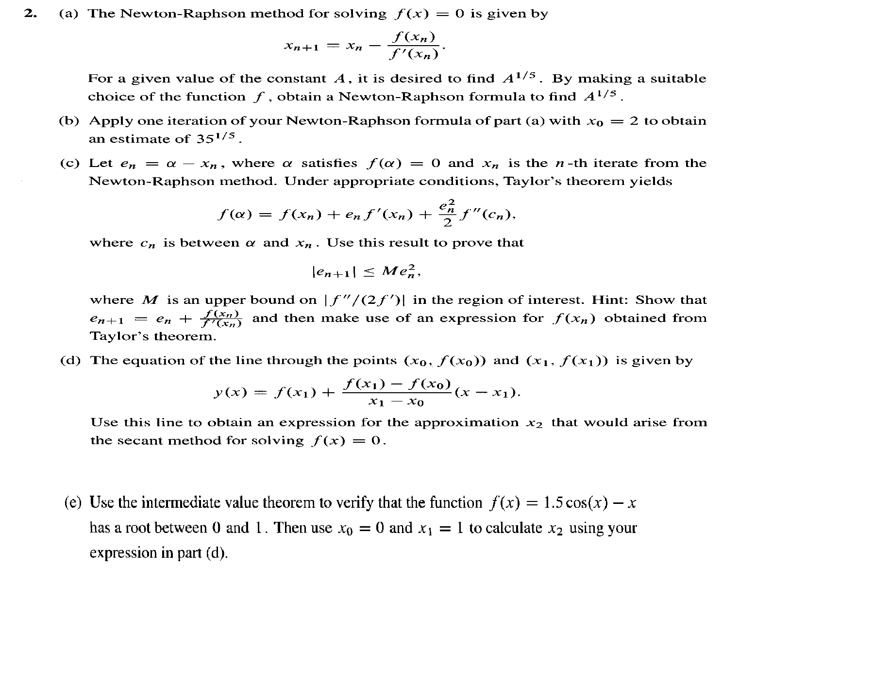 The Newton-Raphson method for solving f(x) = 0 is | Chegg.com