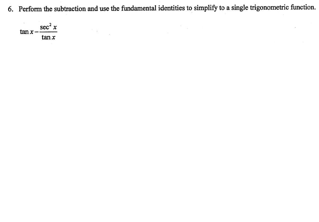 Solved Factor the expression and use fundamental identities | Chegg.com